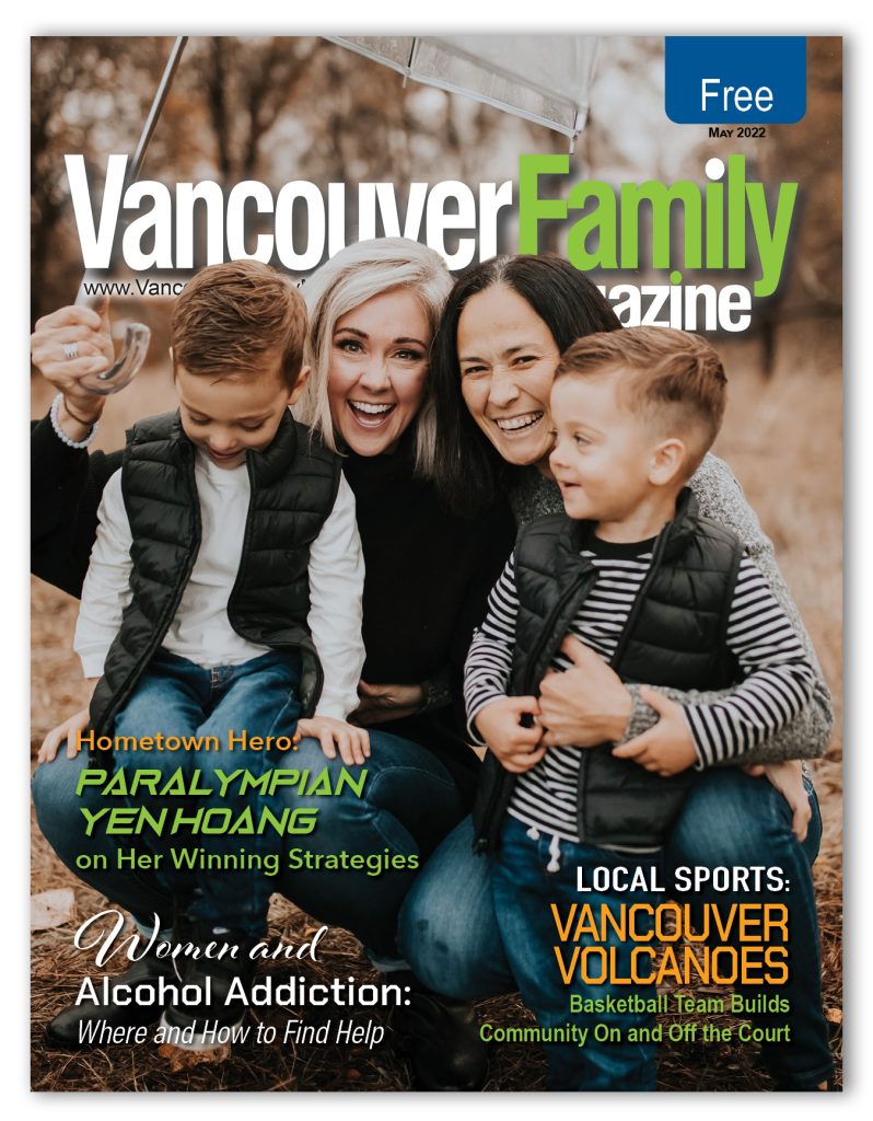 May 2022 Issue: Read Now! | Vancouver Family Magazine
